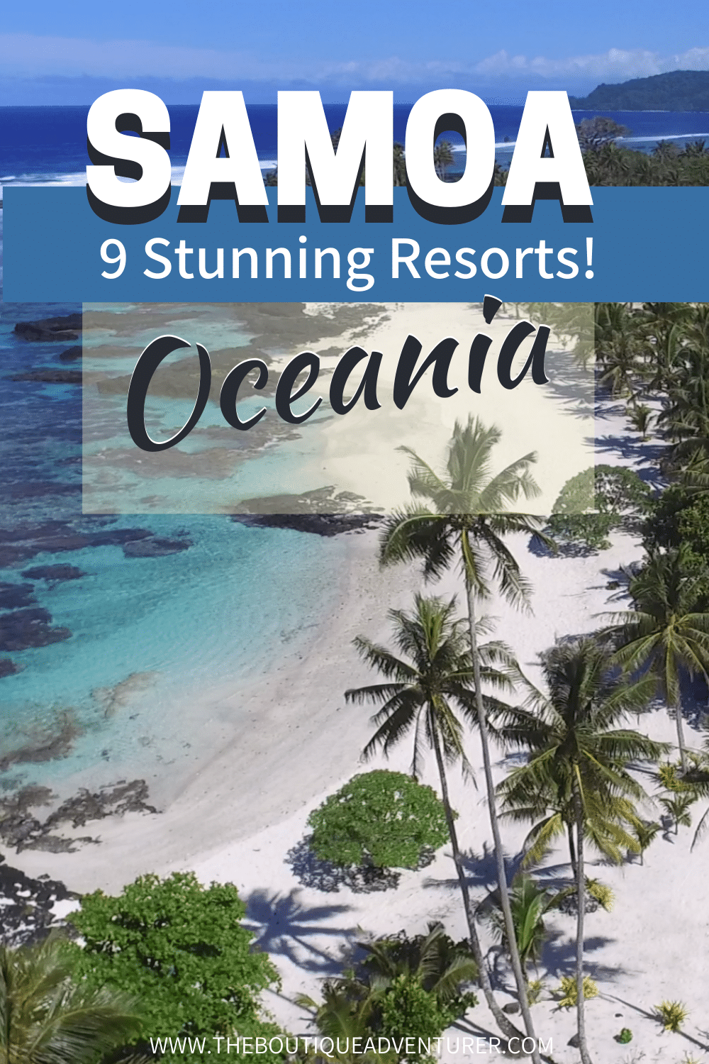 9 Best Resorts in Samoa You Won't Want to Leave